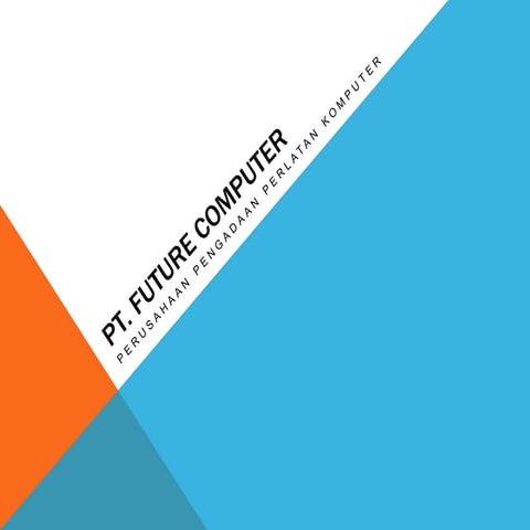 PT Future Computer | PPTX