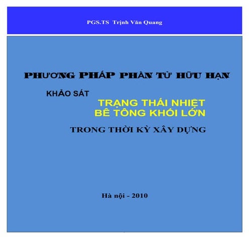 PGS.TS. Trịnh Văn Quang - PP PTHH khảo sát bê tông khối lớn | PDF