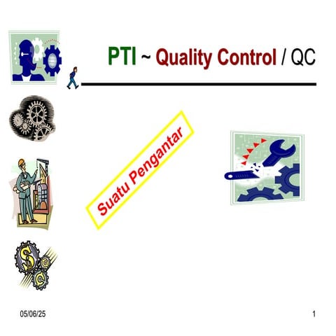 PTI-07_Pengendalian performa Kualitas.ppt