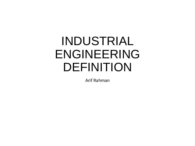Pti01 industrial engineering definition