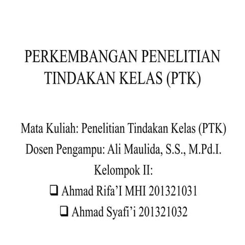 Penelitian Tindakan Kelas - Perkembangan PTK | PPTX