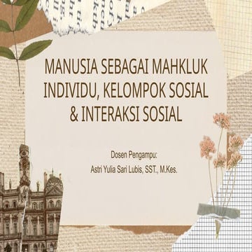 MANUSIA SEBAGAI MAHKLUK HIDUP, MAKHLUK SOSIAL DAN INTERAKSI SOSIAL | PPT