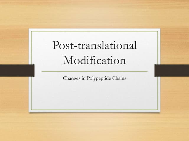 Post translational modification | PPTX