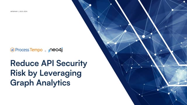 Reduce Api Security Risk By Leveraging Graph Analytics Webinar Slides Ppt