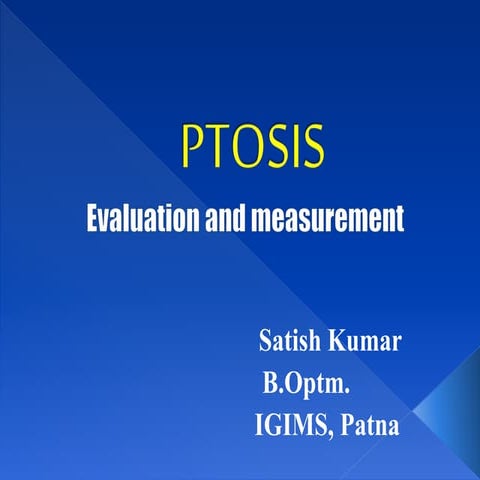 PTOSIS -Measurement and clinical evaluation | PPTX