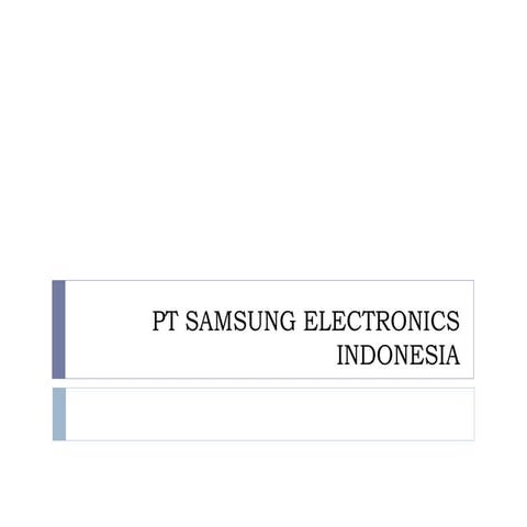 Pt samsung electronics indonesia | PPT