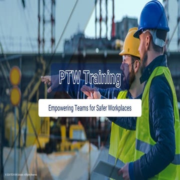 PTW Training - Empowering Teams for Safer Workplace | PDF