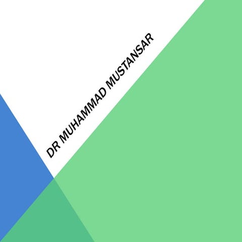 DR MUHAMMAD MUSTANSAR | PPT
