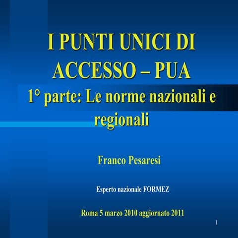 PUA Punti unici di accesso. 1° parte: le norme nazionali e regionali | PDF