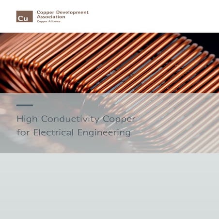 High Conductivity Coppers for Electrical Engineering | PDF
