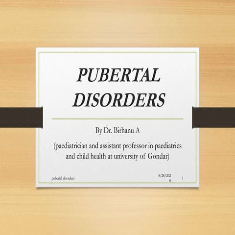 Pubertal disorders | PPTX