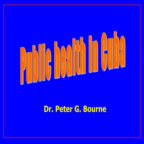 PUBLIC HEALTH IN CUBA | PPS