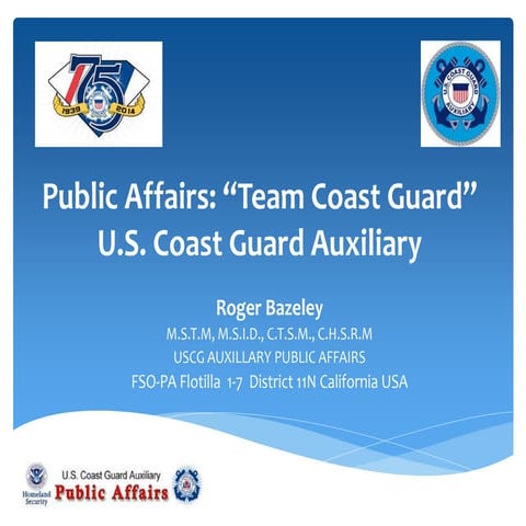 Public Affairs Team Coast Guard, Roger Bazeley USCG-AUX PA | PDF