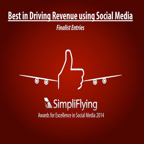 Best in Driving Revenue Using Social Media - SimpliFlying Awards 2014 | PPT