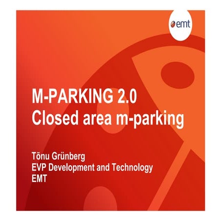 Tõnu Grünberg: M-PARKING 2.0 Closed area m-parking | PDF