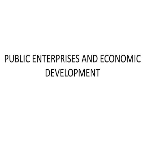Public Enterprises and Economic Development | PPTX