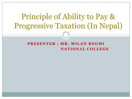 The Ability To Pay Principle | PPT | Government Support and Welfare ...