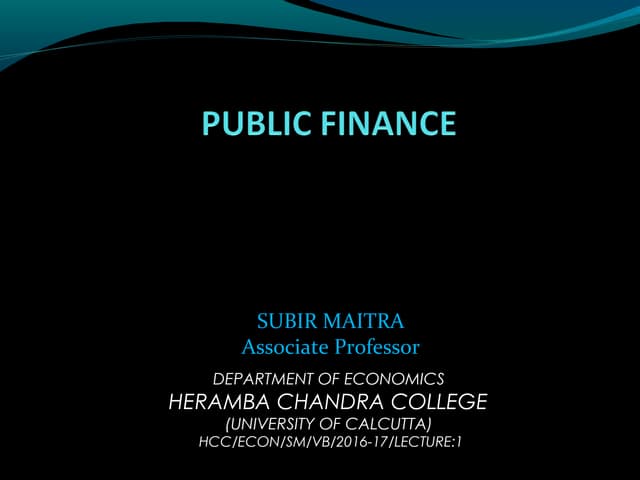 Public Finance Introduction Hcceconsmvb2016 17lecture1 Ppt
