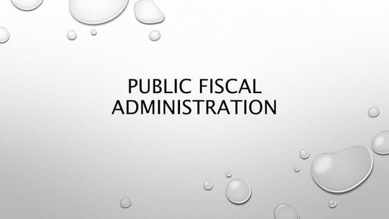 Fiscal Administration by Theresa | PPSX | Business Accounting & Finance ...