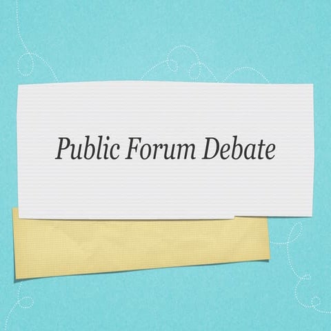 Public forum debate intro | KEY