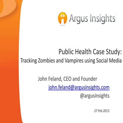 Public Health Case Study: Tracking Zombies and Vampires in Social | PPT