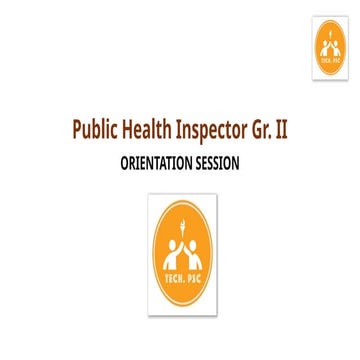 PUBLIC HEALTH INSPECTOR ORIENTATION.pptx