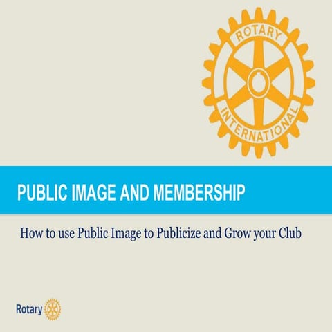 Rotary - Public image and membership | PPTX