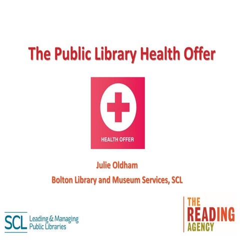 Public library universal health offer - Julie Oldham | PPT