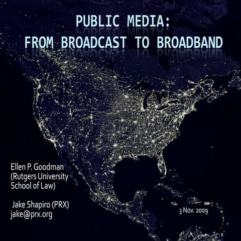 Public Media: From Broadcast to Broadband | PPTX | Civic affairs | Politics