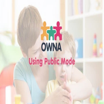 OWNA Childcare Apps: Using Public Mode | PDF