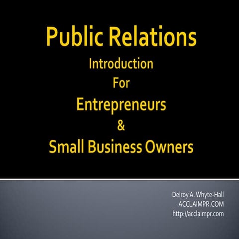 Public relations introduction for entrepreneurs and small business owners | PPT