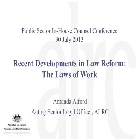 Recent Developments in Law Reform: The Laws of Work | PPT