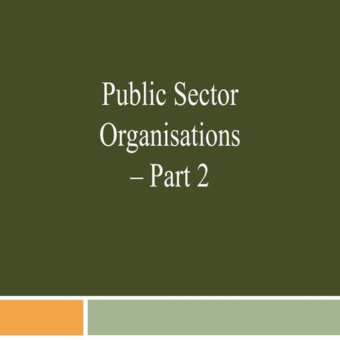 7. Public sector organisations (part 1) - Bus Man CFE Higher | PPTX