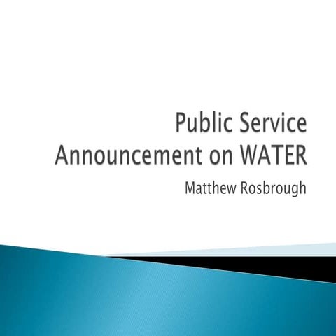 Public service announcement on water | PPT