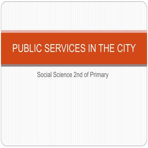 Public services in the city | PPTX
