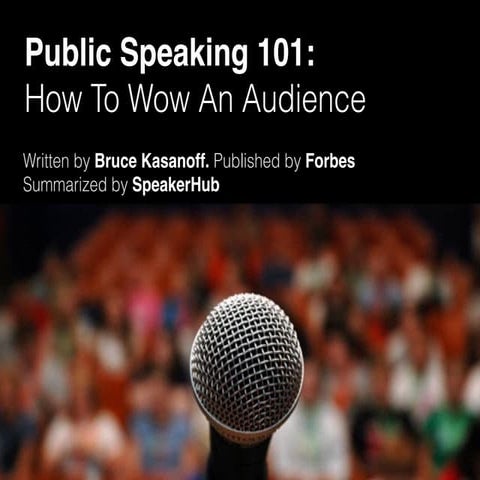 Speakers 101: How to wow your audience ( | PDF