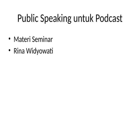 Public Speaking Techniques for Engaging and Effective Podcasts | PPTX