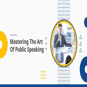 Public Speaking Presentation mastering the art of public speaking | PPTX
