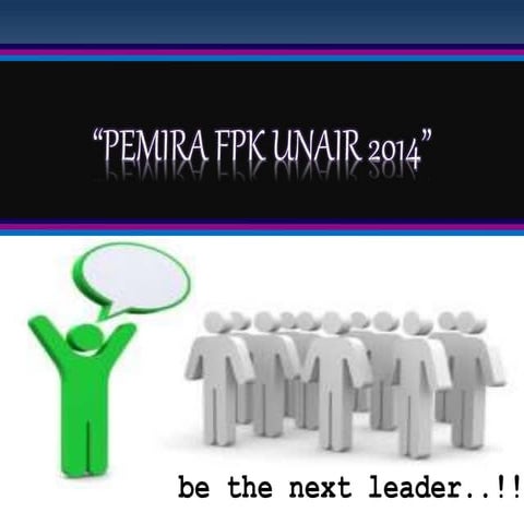 PUBLIKASI PENDAFTARAN BEM DAN BLM FPK UNAIR 2014 | PPTX