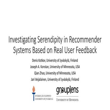 Investigating Serendipity in Recommender Systems Based on Real User Feedback | PPT
