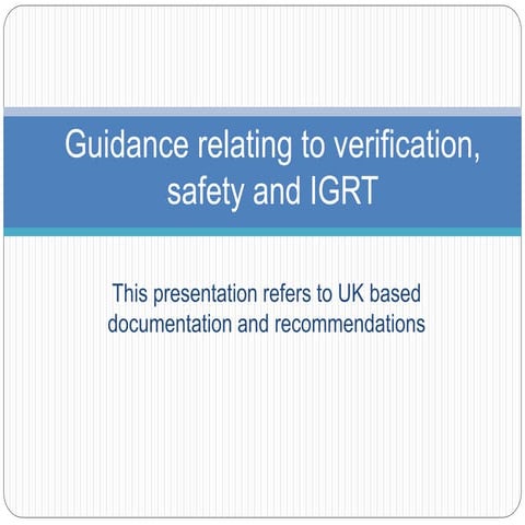 Introduction to documents and guidance with relevance to IGRT | PPT
