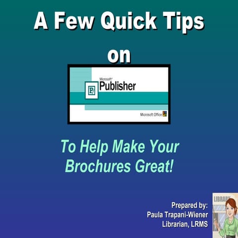 Publisher Brochure Tips | PPT | Desktop Publishing | Computer Software ...