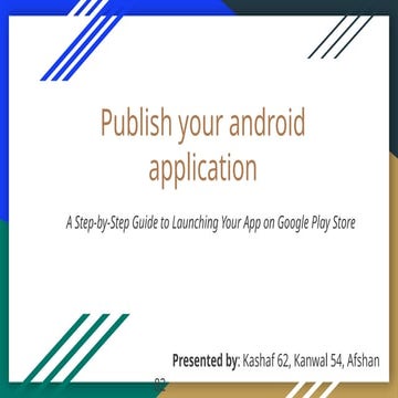 Publishing your android app on google play store .pptx