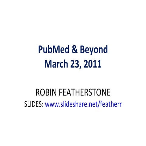 PubMed & Beyond | PPT