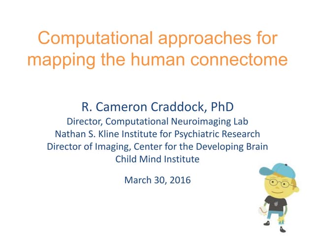 Computational Approaches For Mapping The Human Connectome Ppt