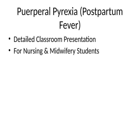 Comprehensive Nursing & Midwifery Guide to Puerperal Pyrexia Management ...