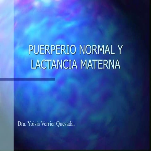 puerperio normal reseumen en diapositivas | PPT
