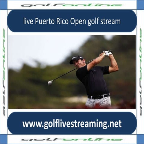 Puerto rico open golf live | PPTX | Golf | Sports