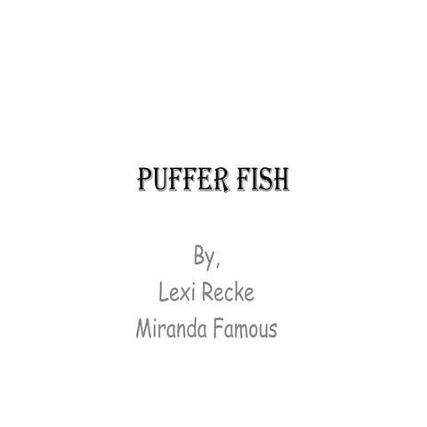 Puffer fish beep lexi and me | PPTX