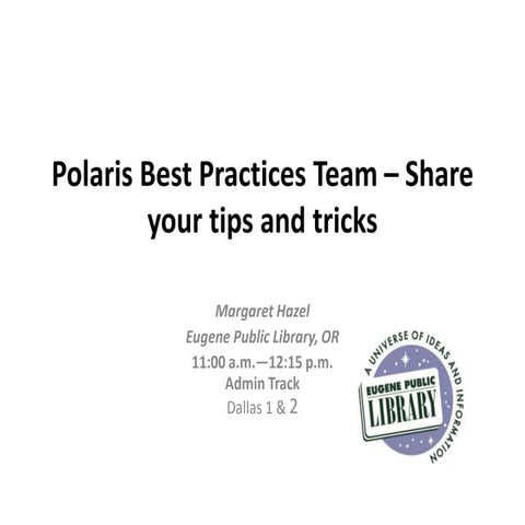 Polaris Best Practices Tips and Tricks | PPT
